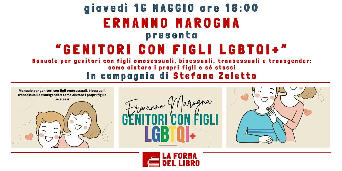 ERMANNO MAROGNA presenta "GENITORI CON FIGLI LGBTQI+", Libreria La ...