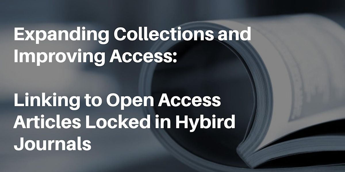 Linking to Open Access Articles Locked in Hybrid Journals, May 31 2023 ...