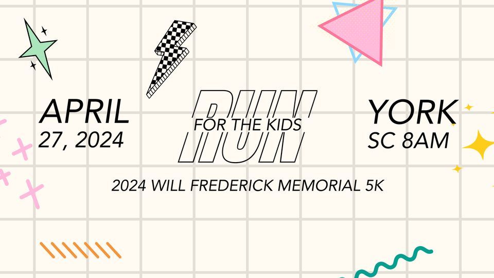 Will Frederick Memorial 5k Run for the Kids, 114 S Congress St, York ...
