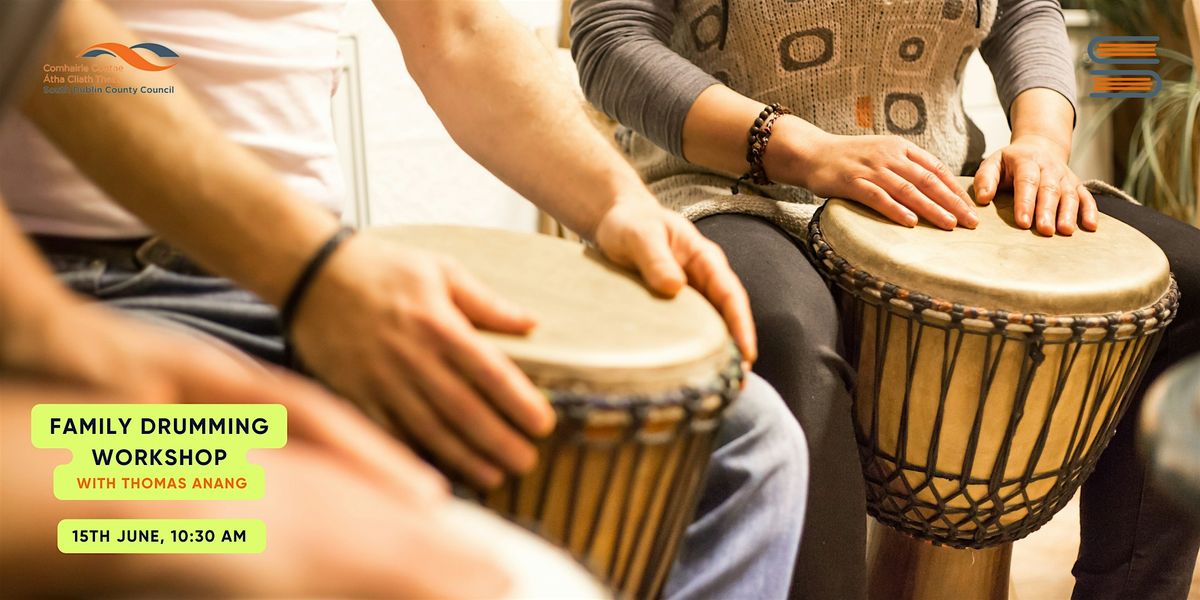 Family Drumming Workshop, Castletymon Public Library, Dublin, 15 June ...