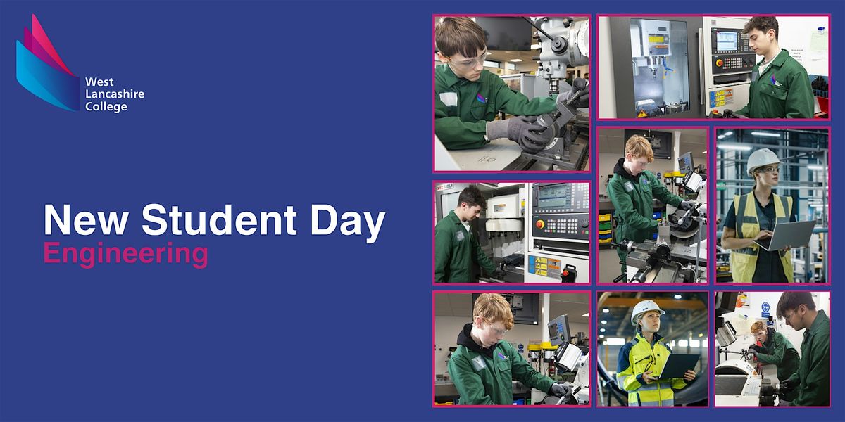 Engineering New Student Day, WN8 6DX, Skelmersdale, 1 July 2024 | AllEvents