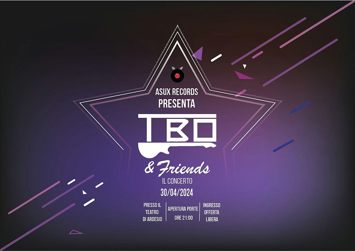 TBO & Friends - Il Concerto, Ardesio, 30 April 2024 | AllEvents