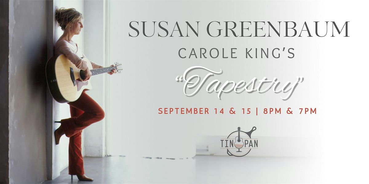Susan Greenbaum – Carole King’s “Tapestry”, The Tin Pan, Richmond, 15 ...