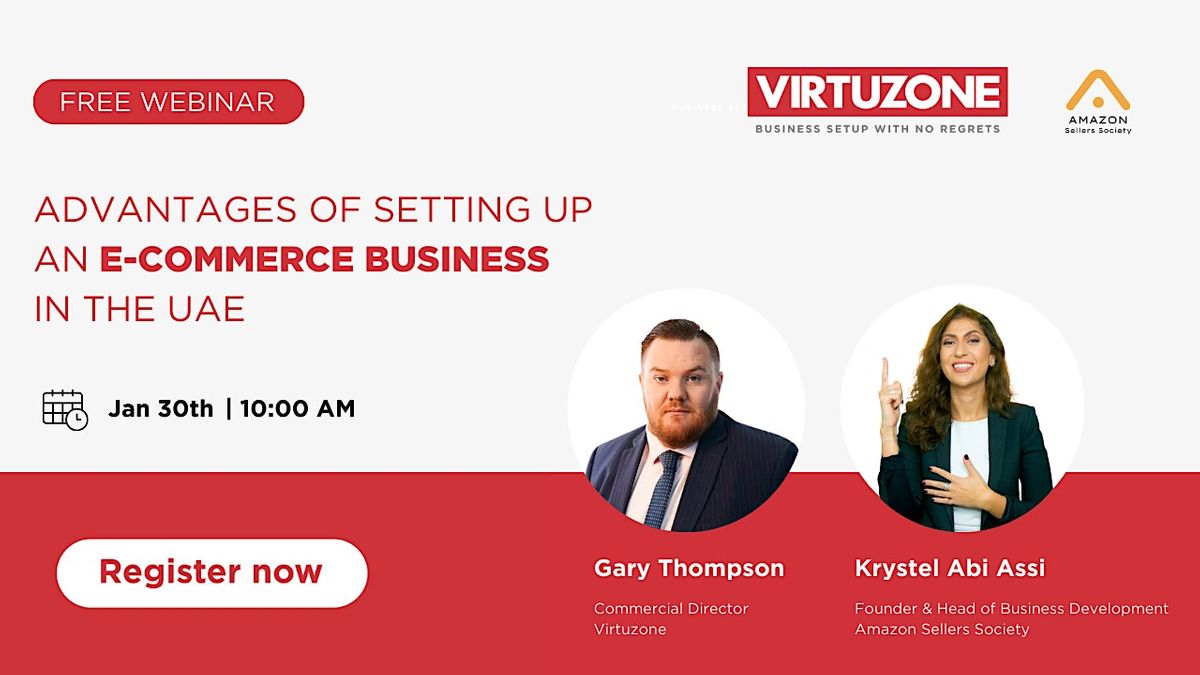 FREE Webinar- Advantages of Setting up an E-commerce Business in the UAE, January 30 2024 ...
