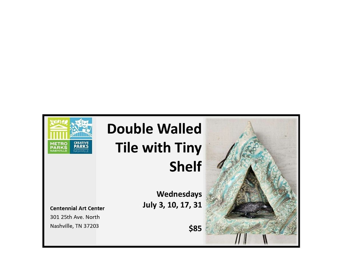 Double Walled Tile with Tiny Shelf, Metro Parks Centennial Art Center ...
