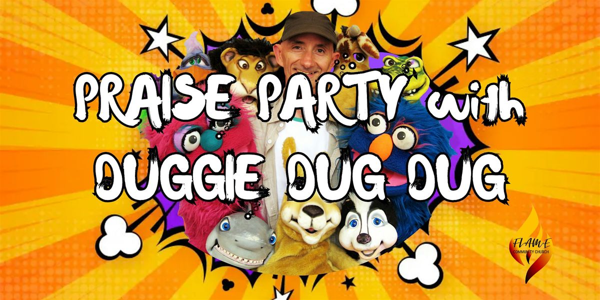 PRAISE PARTY with Duggie Dug Dug, The Flame Community Church, Rowley ...