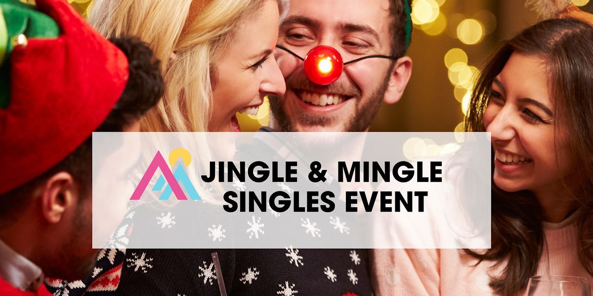 Jingle and Mingle Singles Event - Galway City Christmas Edition ...