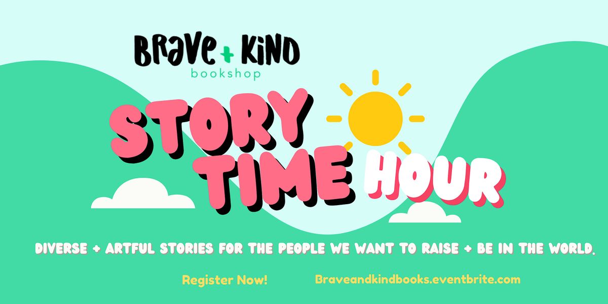 Brave + Kind Story Time Hour, Brave and Kind Books, Decatur, 16 March ...