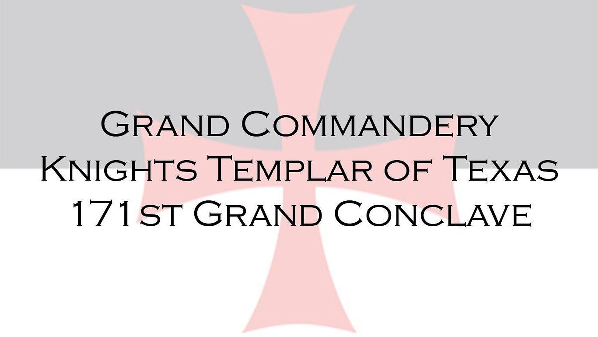 171st Grand Conclave, South Shore Harbour Resort and Conference Center ...