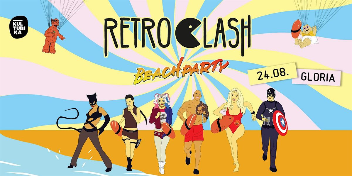 Retro Clash 80s 90s 2000s Party // 24.08. Gloria, GLORIA, Köln, 24 ...