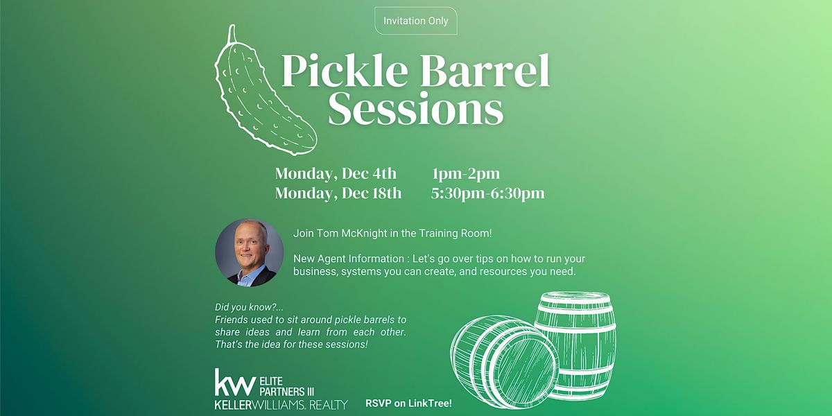 Pickle Barrel Sessions (*Invitation Only*), Keller Williams Elite ...
