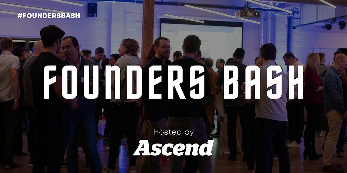 SAVE THE DATE: Founders Bash 2024, Seattle, 12 September 2024 | AllEvents