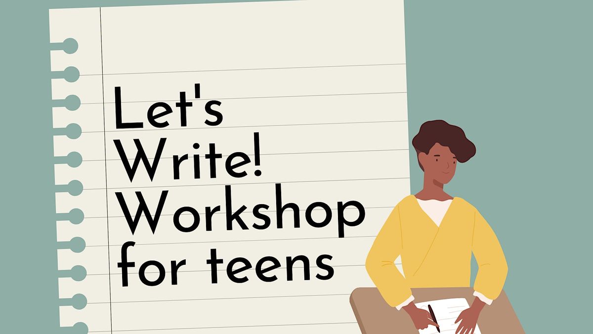 Lets Write! For teens- Woodcroft Library, Woodcroft Library, Morphett ...