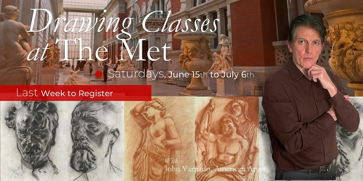 Drawing Classes at the Met with John Varriano, American Artist, The ...