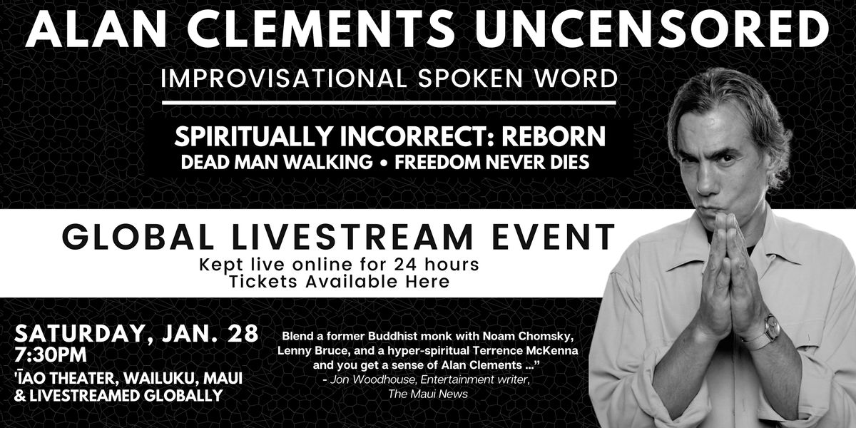 ALAN CLEMENTS UNCENSORED Spiritually Incorrect: Reborn ... Dead Man Walking, January 28 2023 ...