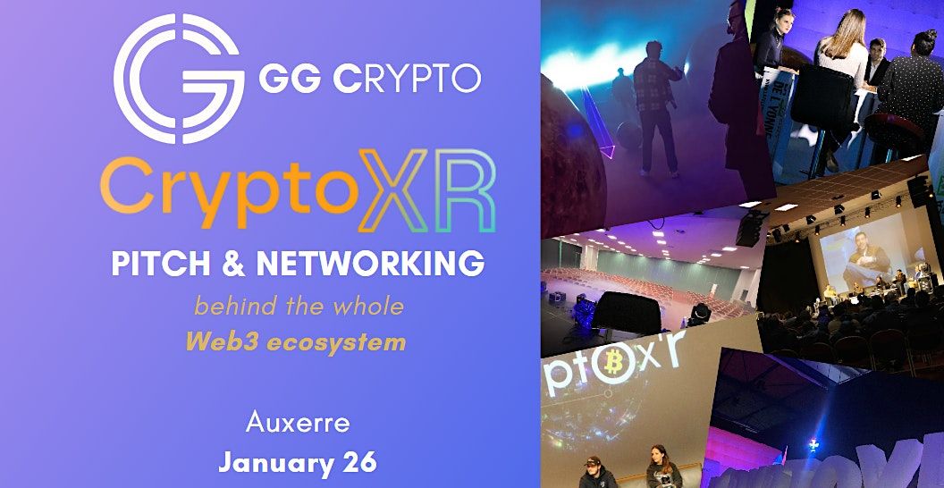 Special Event - Pitch your project with GG CRYPTO, Auxerrexpo, 26 January 2024 | AllEvents