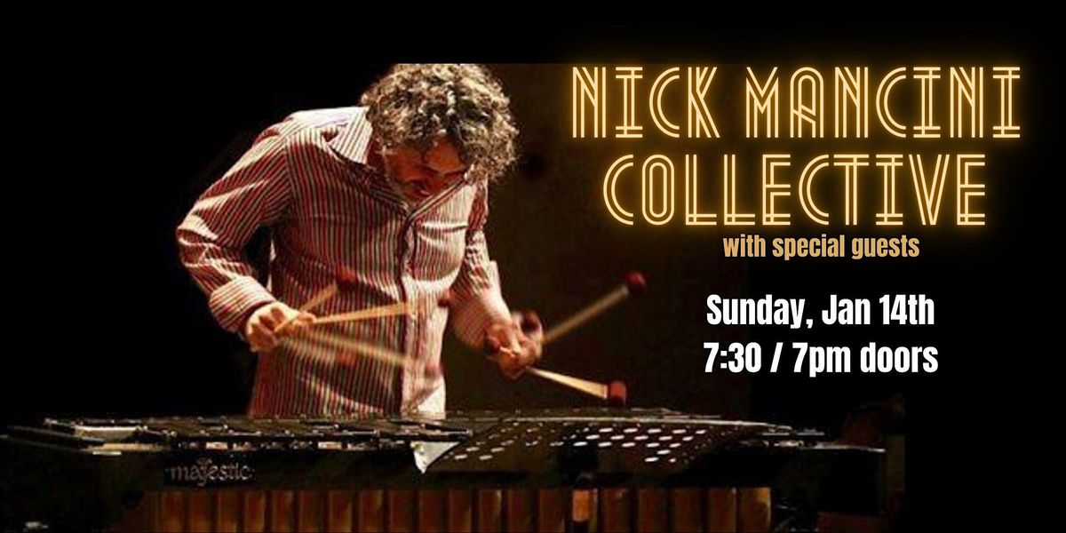 The Nick Mancini Collective + Special Guests – an intimate house ...