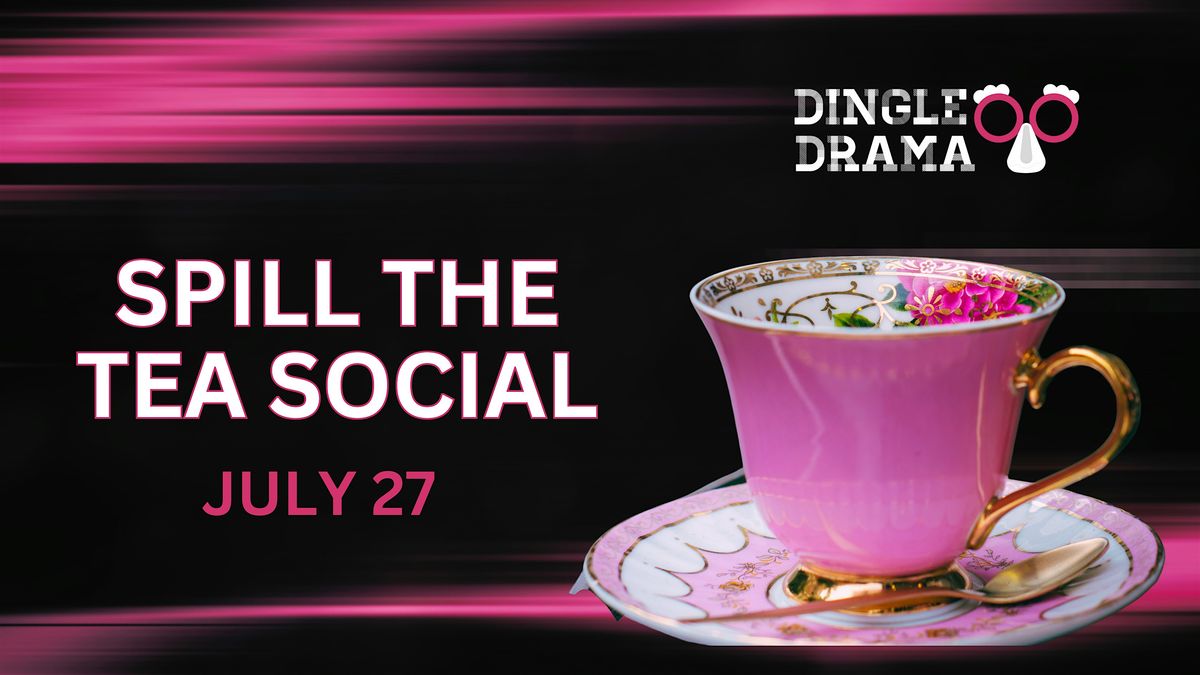 Spill the Tea Social Hour with Karla Dingle [Online], July 27 2024 | Online Event | AllEvents