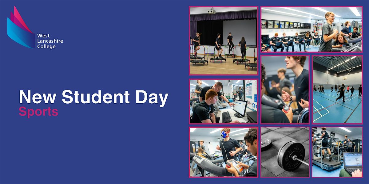 Sports New Student Day, WN8 6DX, Skelmersdale, 1 July 2024 | AllEvents.in