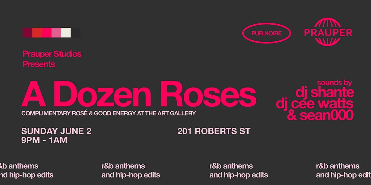 A Dozen Roses: An Underground Hiphop and R&B Party in The East End ...