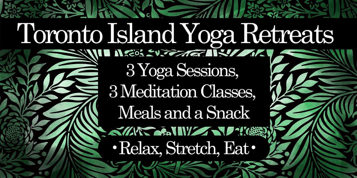 Toronto Island Yoga Retreats 2023, Toronto Island Yoga Centre, 3 June ...