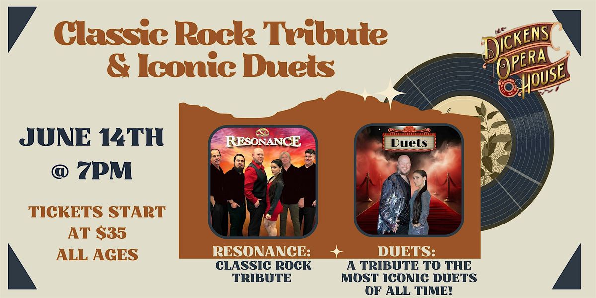 Resonance: Classic Rock Tribute & Duets: Iconic Hits Tribute, Dickens ...