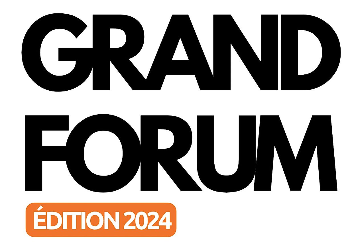 Grand forum : Ateliers et conférence, École nationale d'administration ...