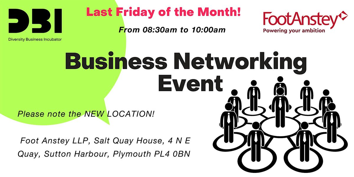 DBI Business Networking Event, Foot Anstey LLP, Salt Quay House, 4 ...
