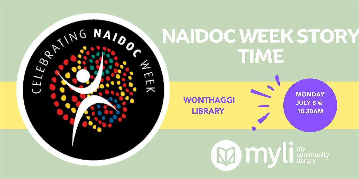 NAIDOC Week Story Time at Wonthaggi Library, Wonthaggi Library - Myli ...