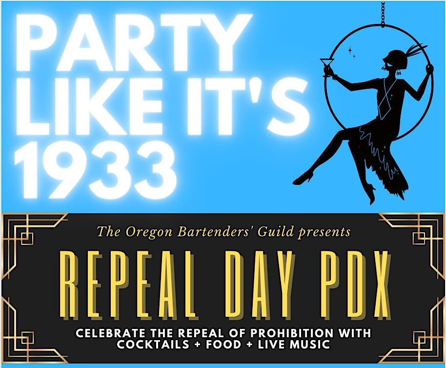 Oregon Bartenders Guild Repeal Day Party, Garden Space, Northwest 4th ...