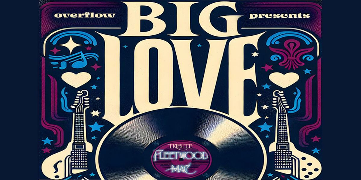 BIG LOVE - 2 DAYS of FLEETWOOD MAC - SHOW #2 (Long Weekend Show ...