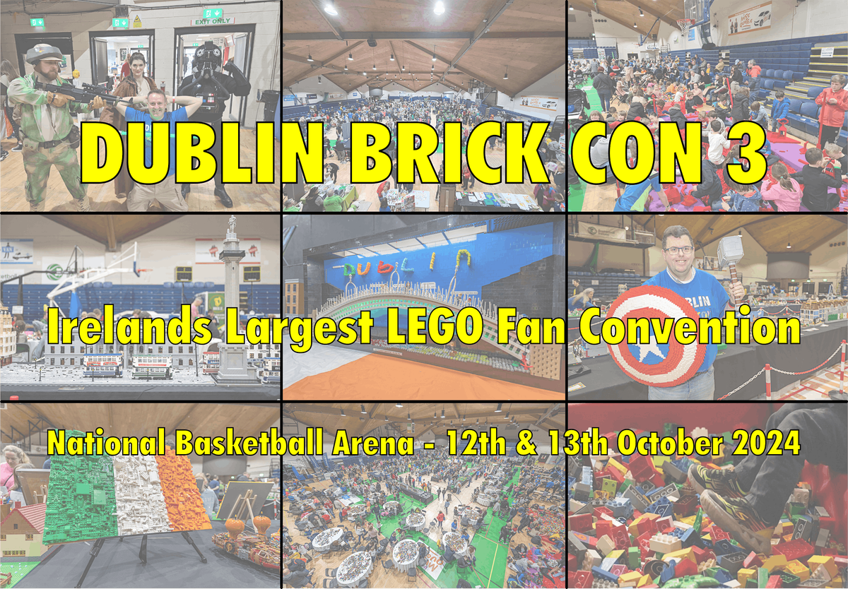 Dublin Brick Con 3, National Basketball Arena, Dublin, 12 October to 13 ...