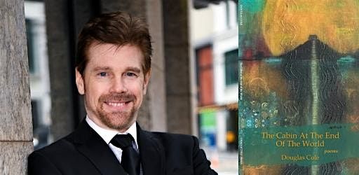 Douglas Cole- The Cabin at the End of the World, Village Books and ...