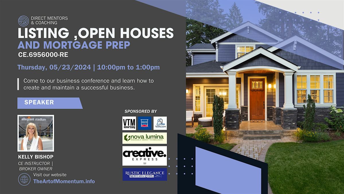Listing Class, Open Houses & Mortgage Prep 3 Hour CE Class, Community ...