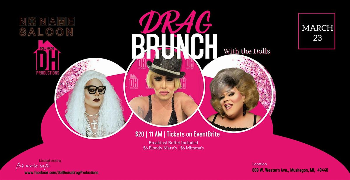 Drag Brunch with the Dolls, No Name Saloon, Muskegon, 2 March 2024 ...