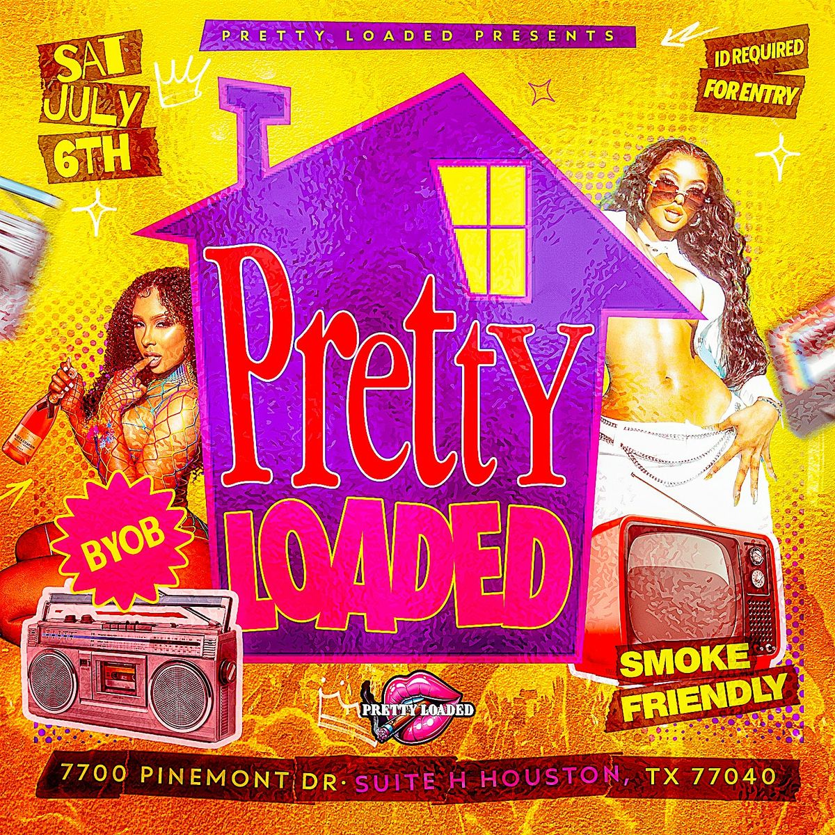 House Party 24, Pretty Loaded, Houston, 6 July to 7 July | AllEvents