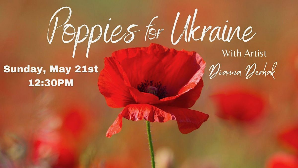 Paint a poppy for Ukraine, Ukrainian Cultural Center of Rochester ...