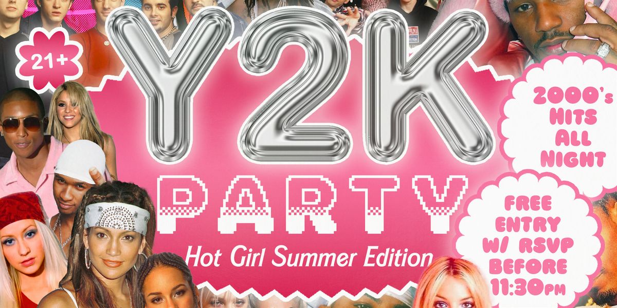 Y2K Party: Hot Girl Summer Edition, SOB's, New York, 31 May to 1 June ...