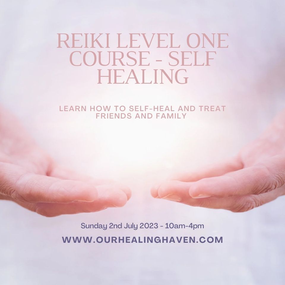 Usui Reiki Level One - Self Healing, The Healing Haven, South Shields ...