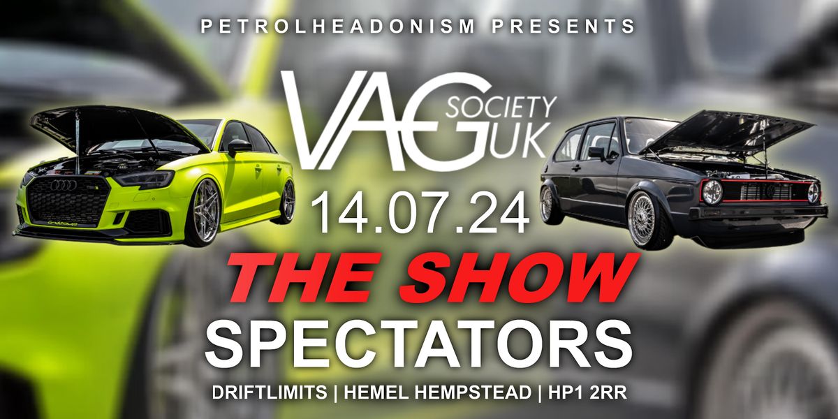 SPECTATORS - VAG SOCIETY - THE SHOW 2024 powered by Petrolheadonism ...