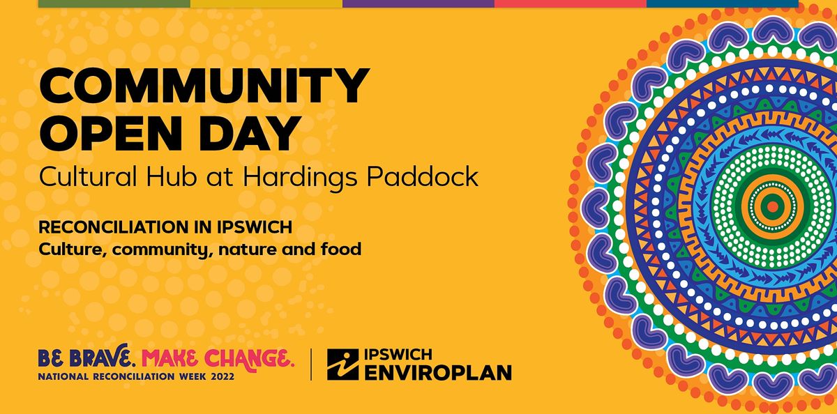 Community Open Day - Reconciliation in Ipswich, Harding's Paddock ...
