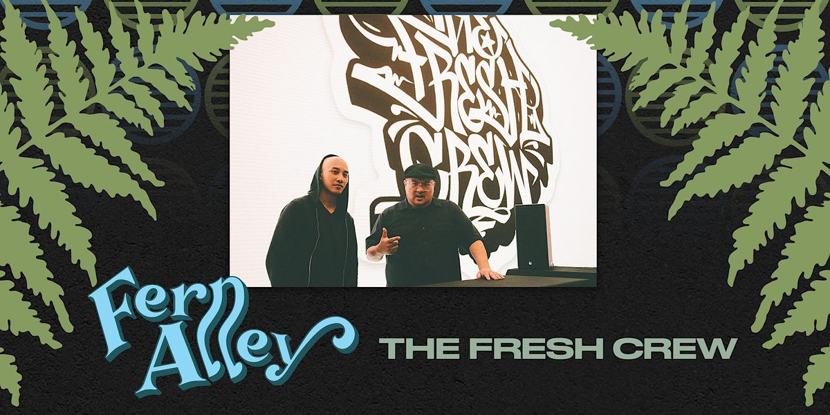 Music City SF Presents the Fern Alley Music Series w/The Fresh Crew ...