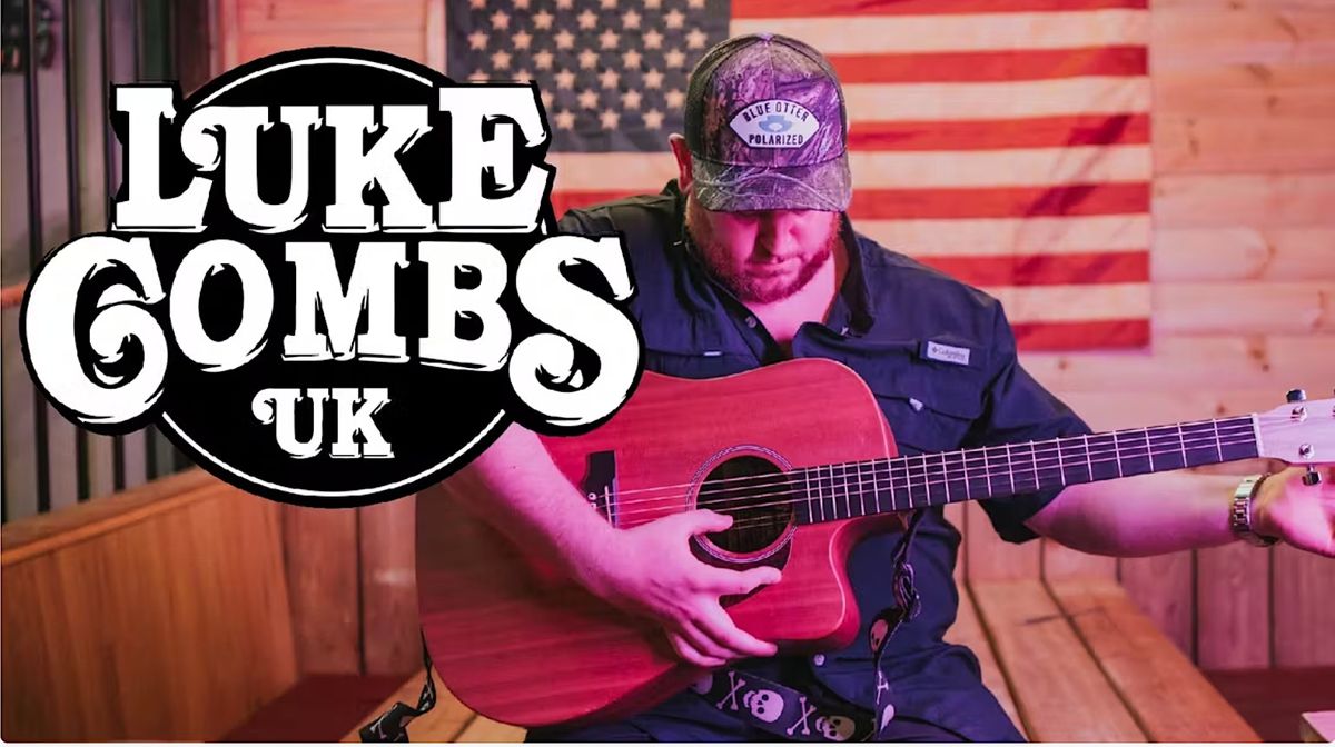 Luke Combs UK Tribute In Concert + Special Guest, The Buttermarket ...