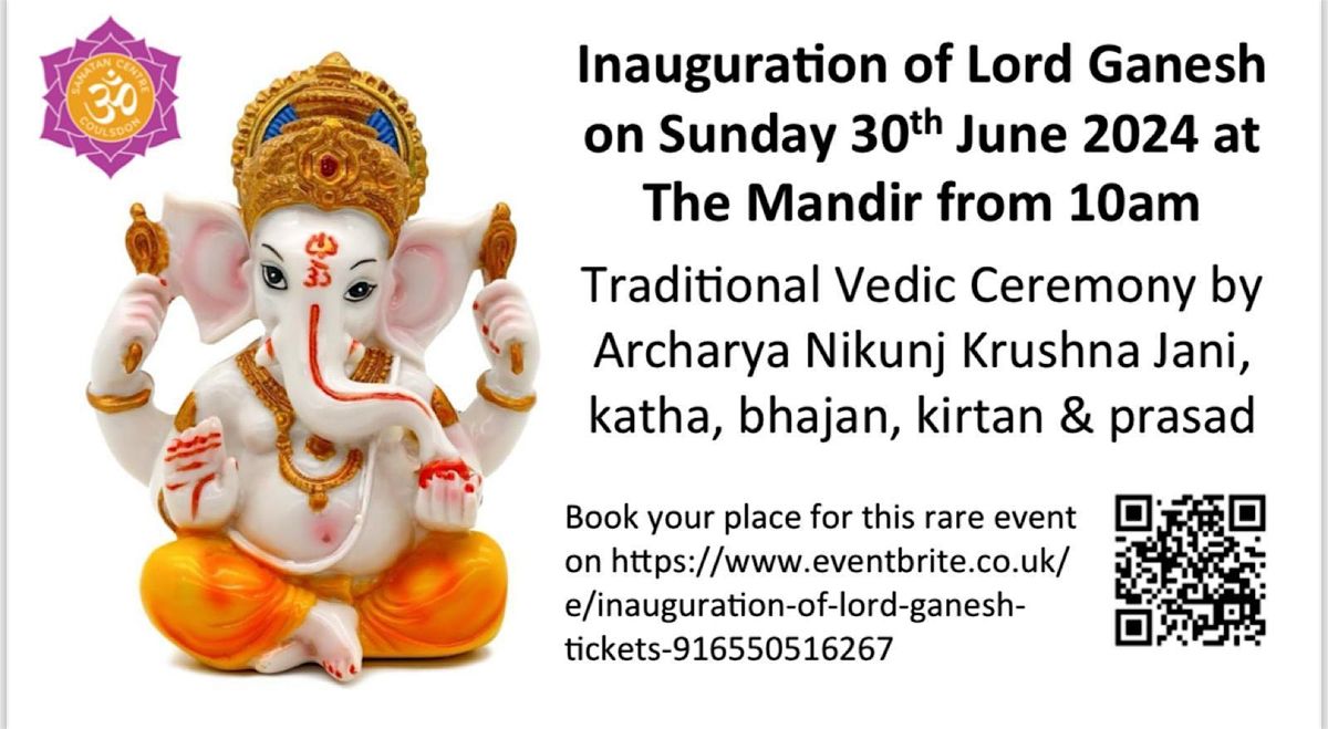 Prathistha (inauguration) of Lord Ganesh, 108 Chipstead Valley Rd ...