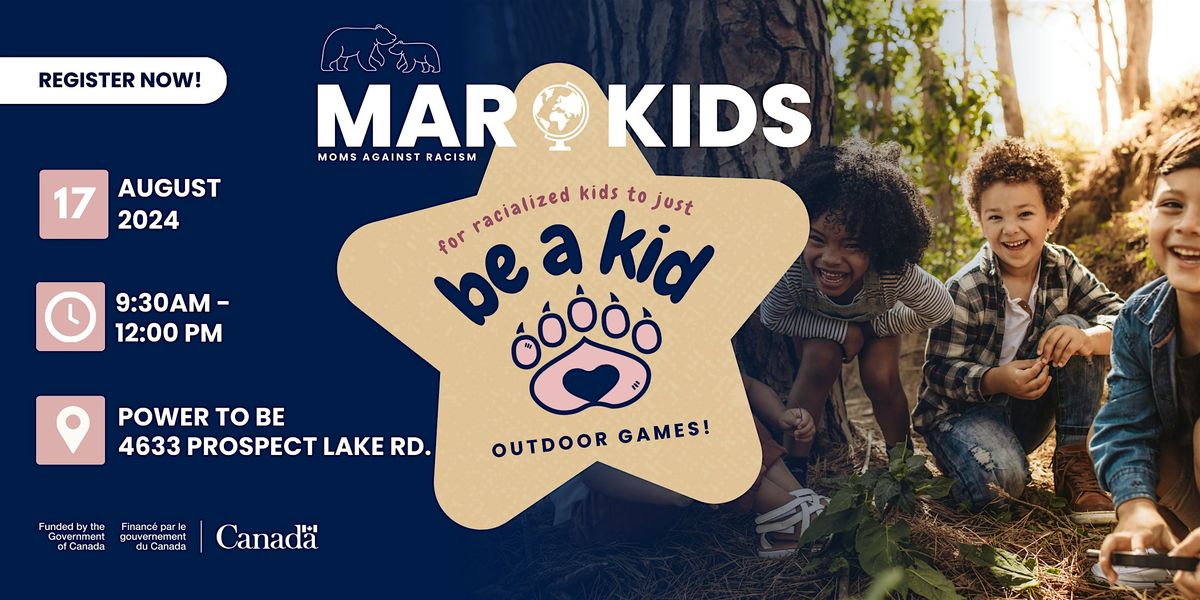 MAR Kids Global: Be A Kid - Outdoor Games!, Power To Be, Victoria, 17 ...
