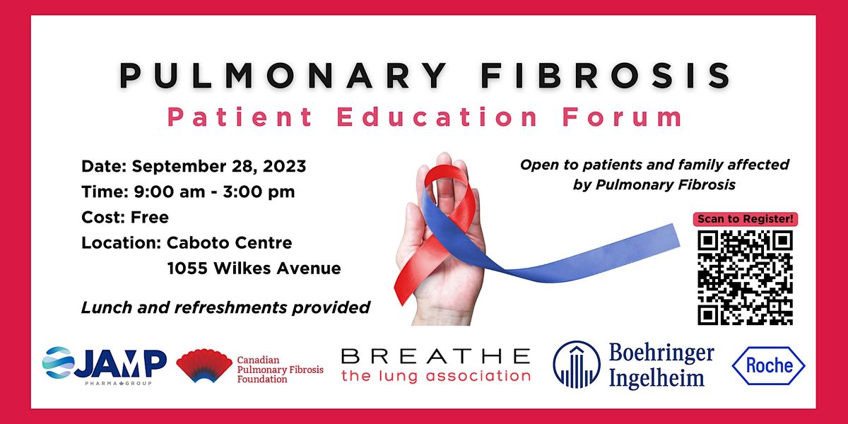 2023 Pulmonary Fibrosis Patient Educational Forum, Centro Caboto Centre ...