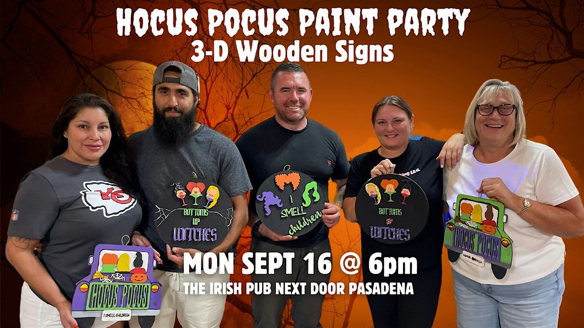 Hocus Pocus: 3-D Signs Paint Party@The Irish Pub w/Maryland Craft ...