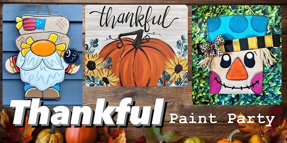 Thankful Paint Party, Jacks All Ya Need, Leesville, 16 November 2023 ...