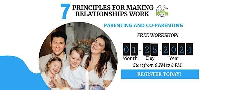 Gottman 7 Principles for Making Relationships Work - Parenting, Oak ...