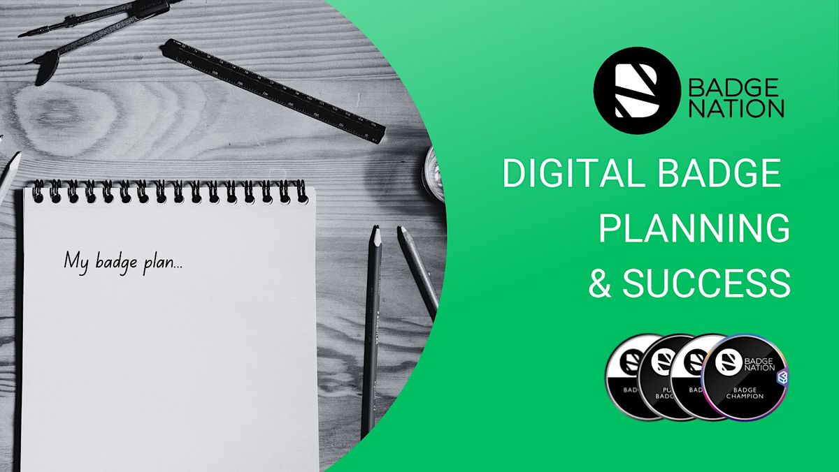 Digital Badge Planning and Success, May 16 2023 | Online Event ...